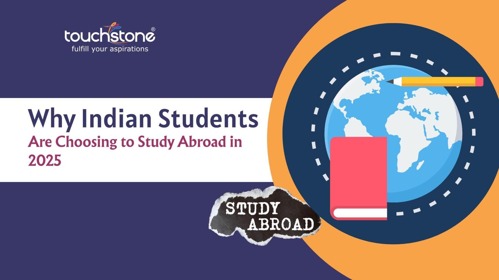Why Indian Students Are Choosing to Study Abroad in 2025